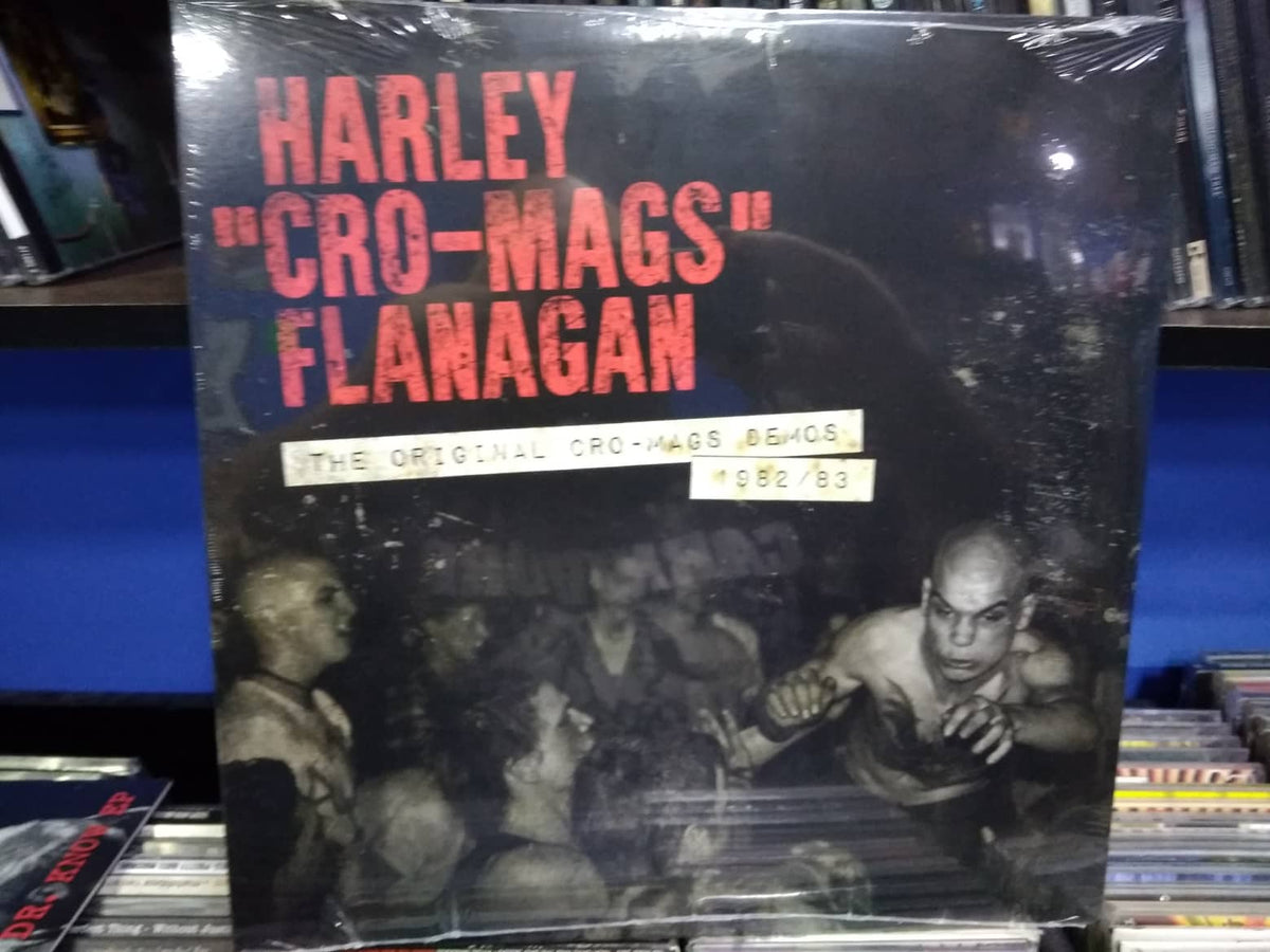 Harley "Cro-Mags" Flanagan ‎– The Original Cro-Mags Demos 1982/83 - Vi ...